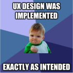 30 Funniest UX Memes That Are so True | PlaybookUX